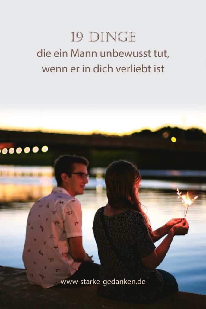 19 Dinge, die ein Mann unbewusst tut, wenn er in dich verliebt ist