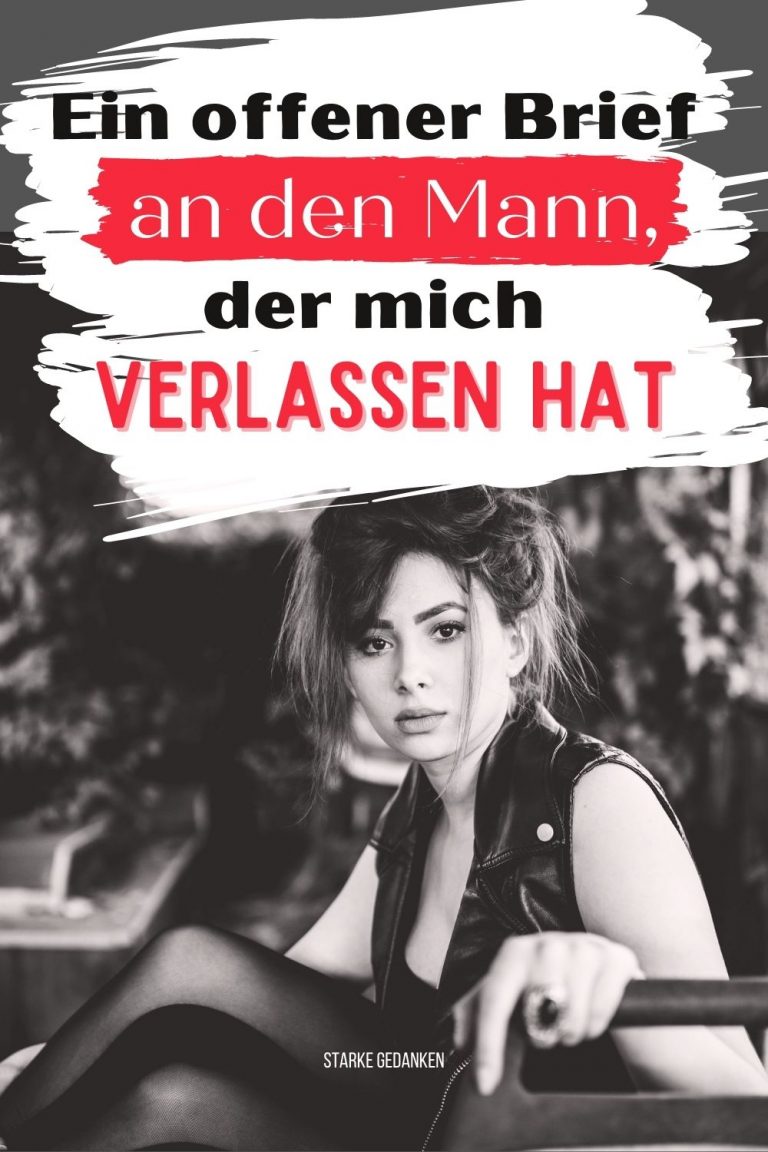 Ein offener Brief an den Mann, der mich verlassen hat