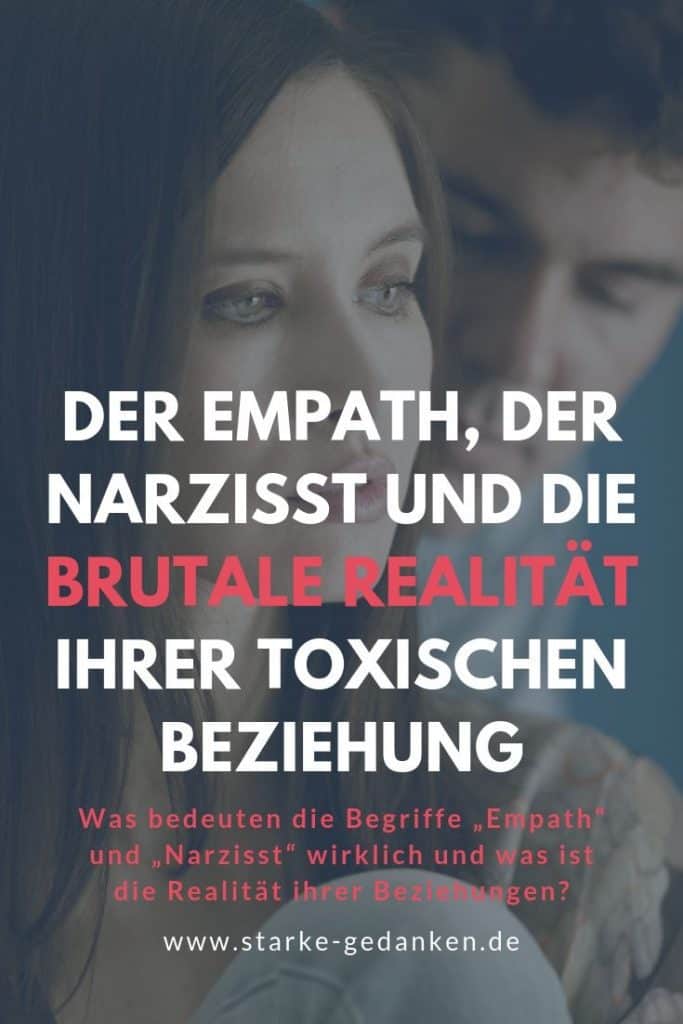 Der Empath, der Narzisst und die brutale Realität ihrer toxischen Beziehung