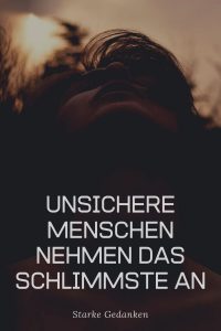 5 Dinge, die unsichere Menschen machen