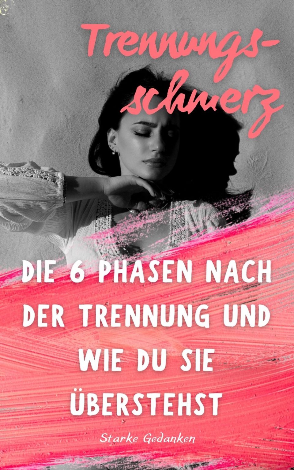 Trennungsschmerz: Die 6 Phasen und wie du heilst