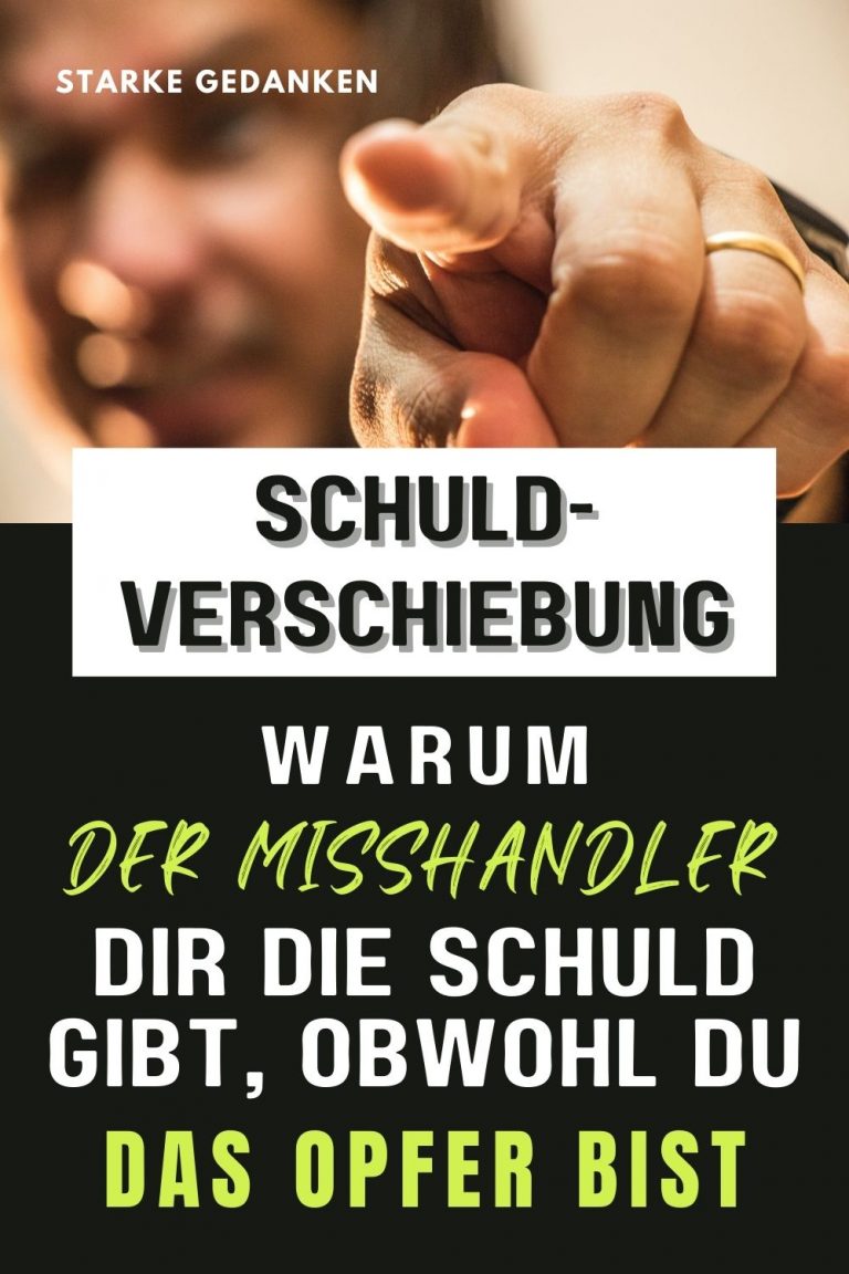 Schuldverschiebung: Warum der Misshandler dir die Schuld gibt, obwohl ...