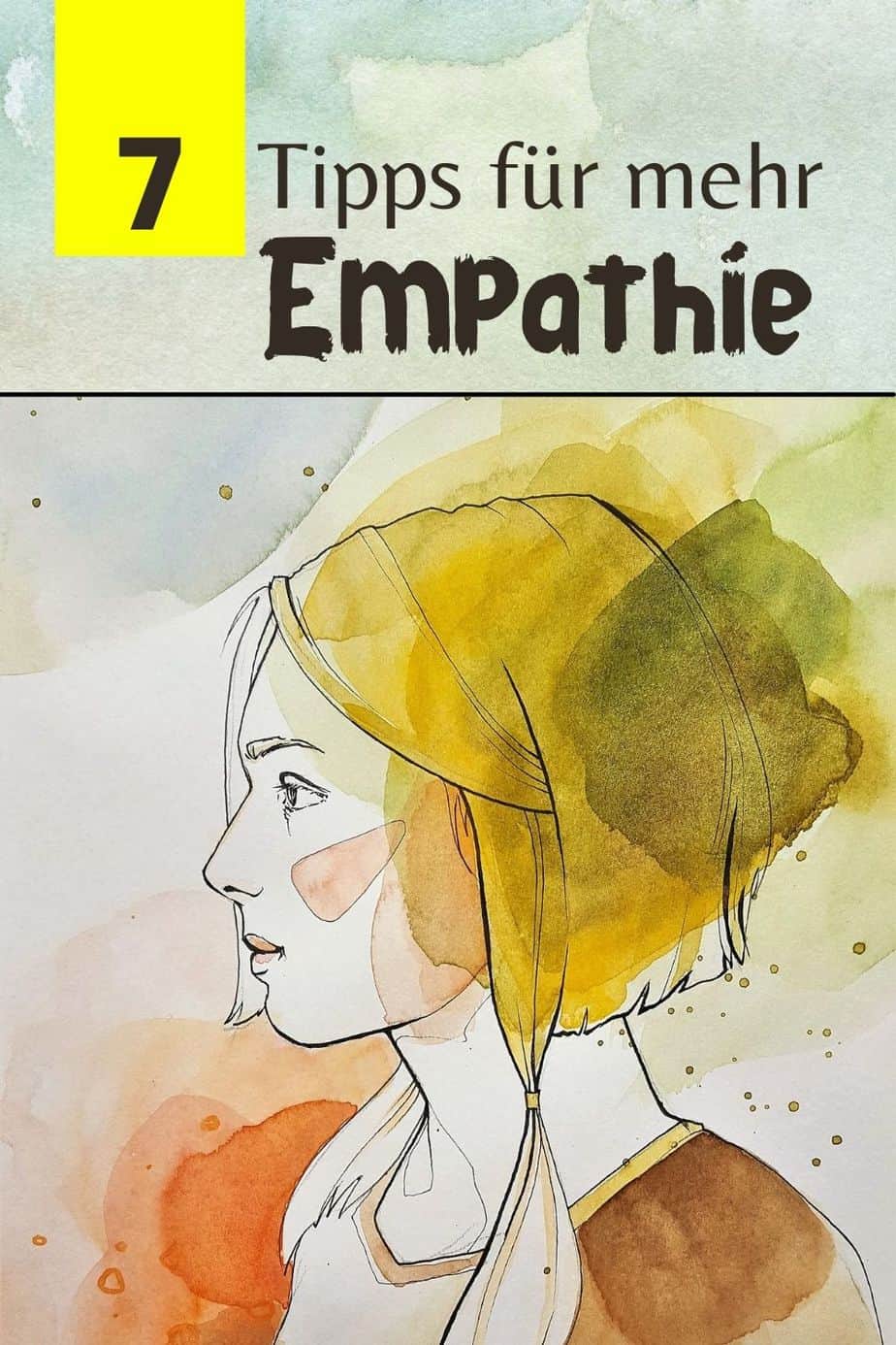 Empathisch sein: 7 Tipps, um ein einfühlsamerer Mensch zu werden