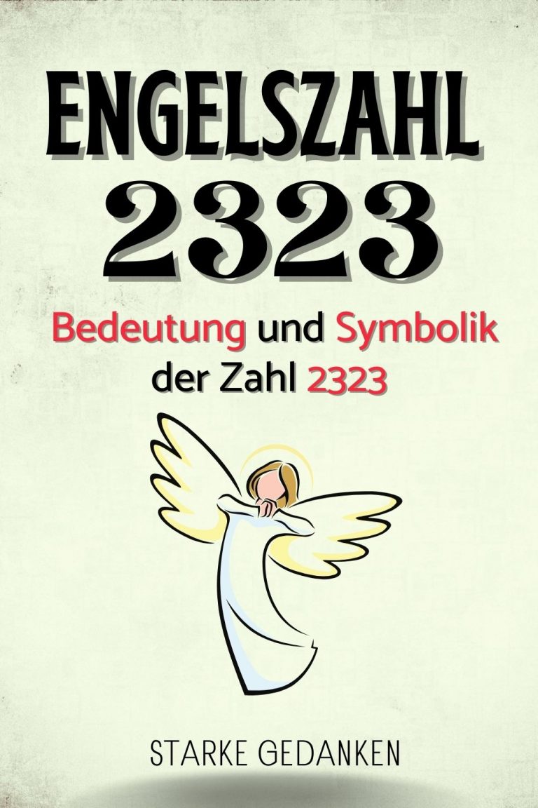 Engelszahl 2323: Bedeutung und Symbolik der Engelszahl 2323