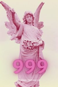 Engelszahl 999: Bedeutung und Symbolik der Engelszahl 999