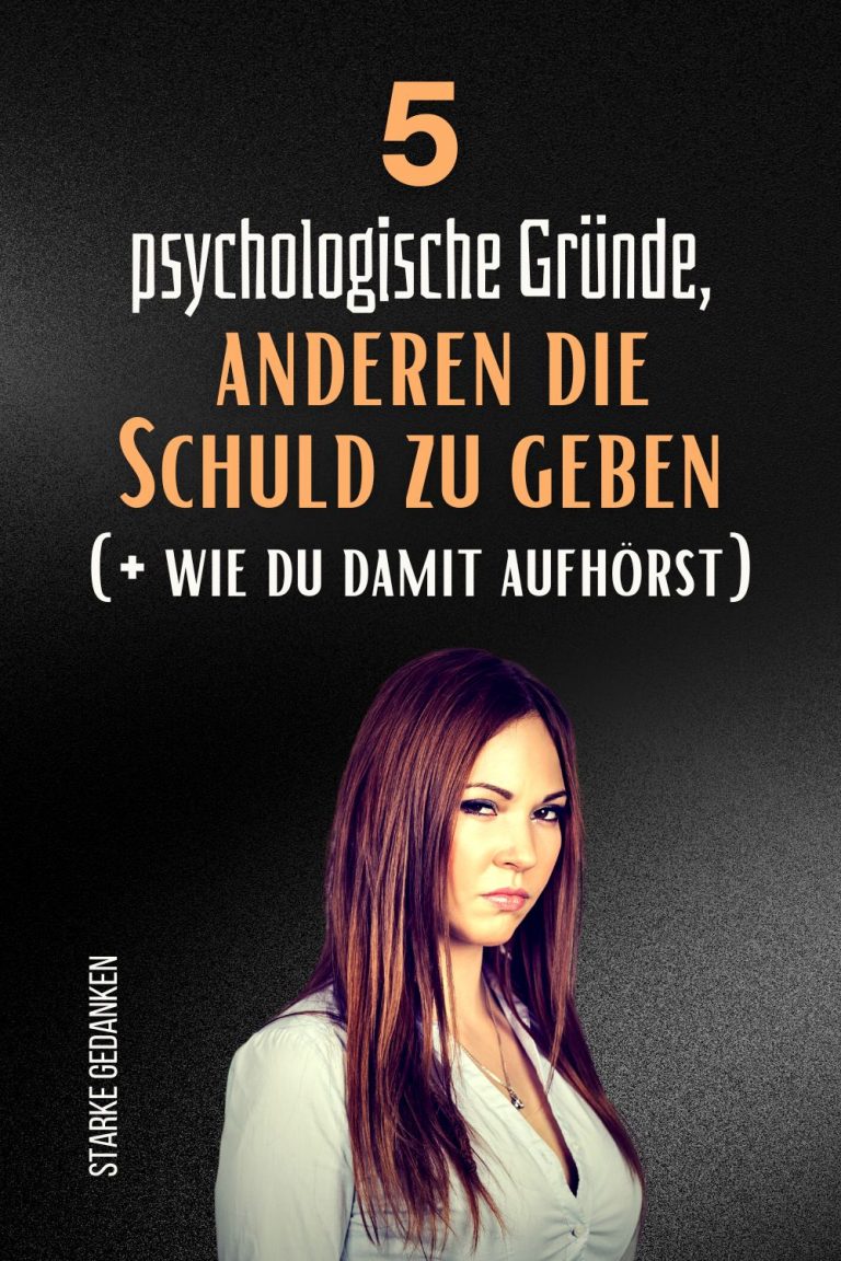 5 psychologische Gründe, anderen die Schuld zu geben (+ wie du damit ...