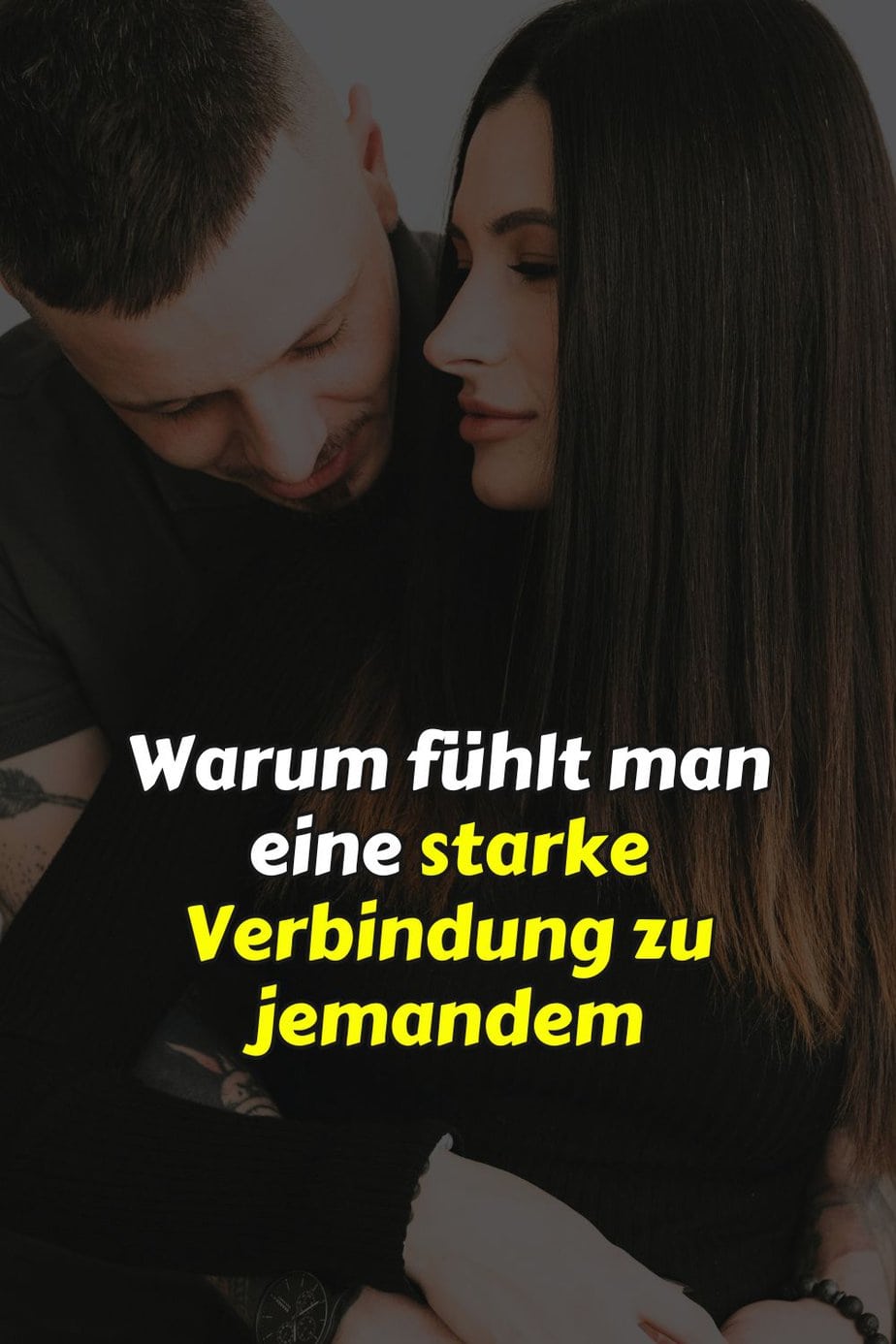Warum fühlt man eine starke Verbindung zu jemandem