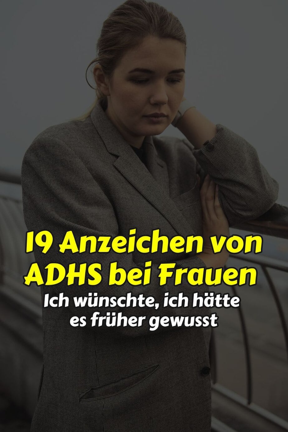 19 Anzeichen von ADHS bei Frauen - Ich wünschte, ich hätte es früher ...